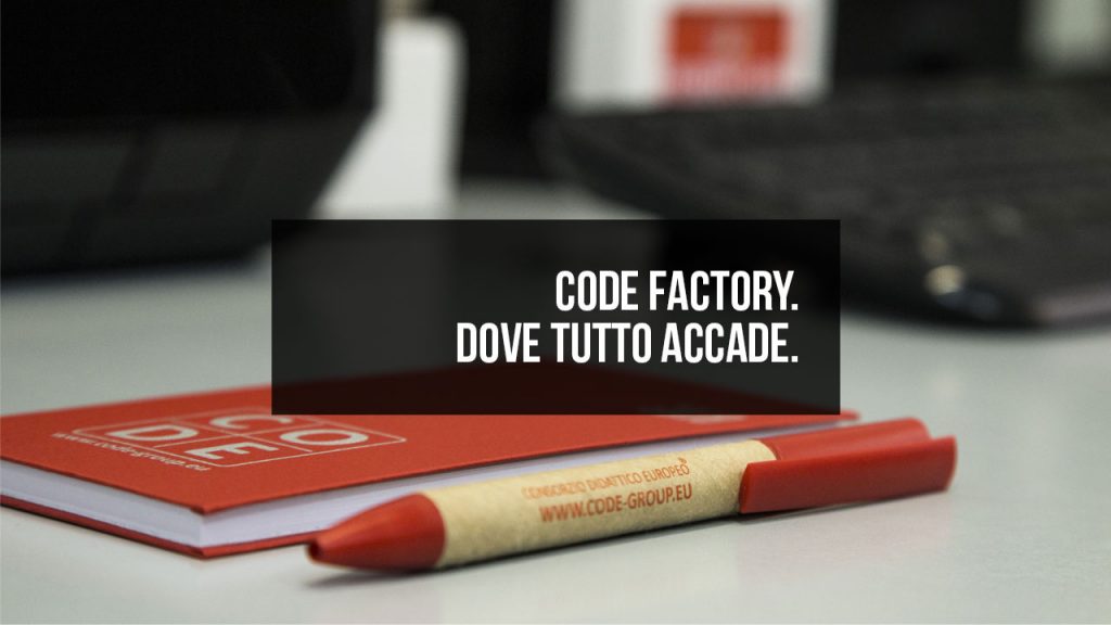 CODE Factory: cosa c'è dietro le quinte? - Scuole CODE
